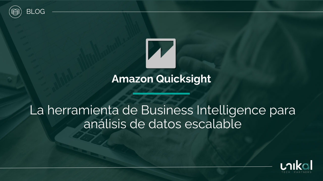 Amazon QuickSight Business Intelligence en la nube