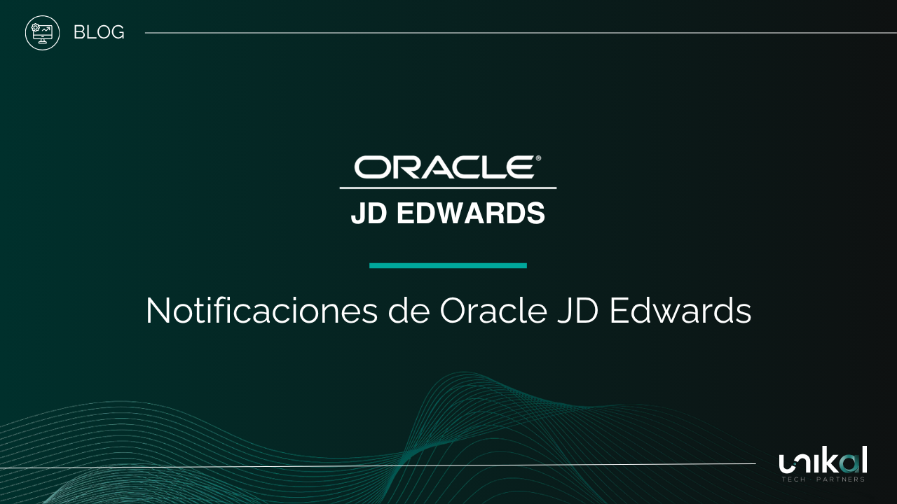 Oracle JD Edwards Notificaciones
