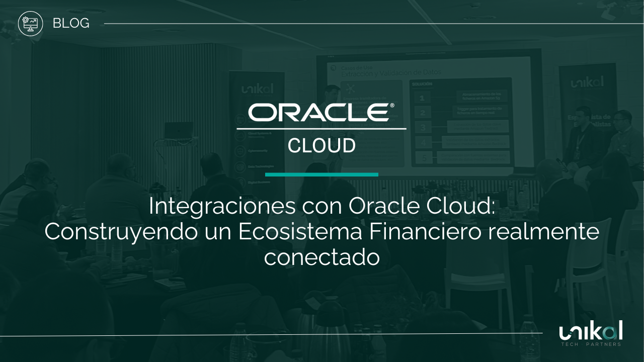 Integraciones Oracle Cloud para un ecosistema financiero conectado
